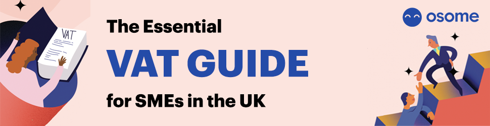 The Essential VAT Guide for SMEs in the UK - Small Business UK